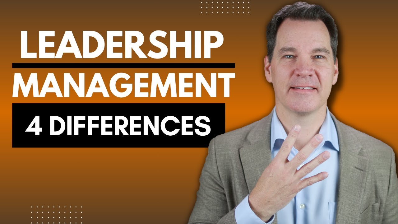 Leadership vs. Management 4 Key Differences - YouTube