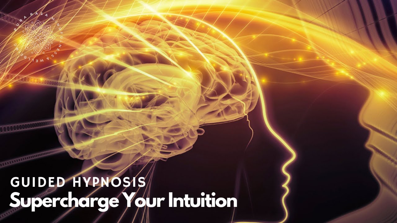 Supercharge Your Intuition, Guided Hypnosis - YouTube