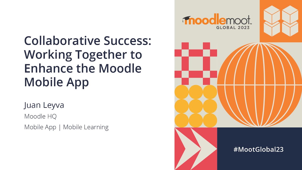 Collaborative Success: Working Together to Enhance the Moodle Mobile ...