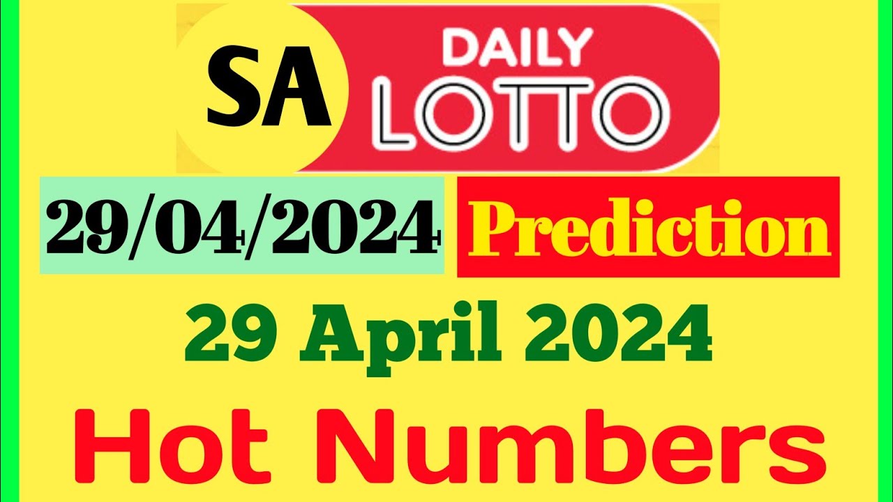 Daily Lotto Prediction For Today | Daily Lotto Prediction 29 April 2024 ...