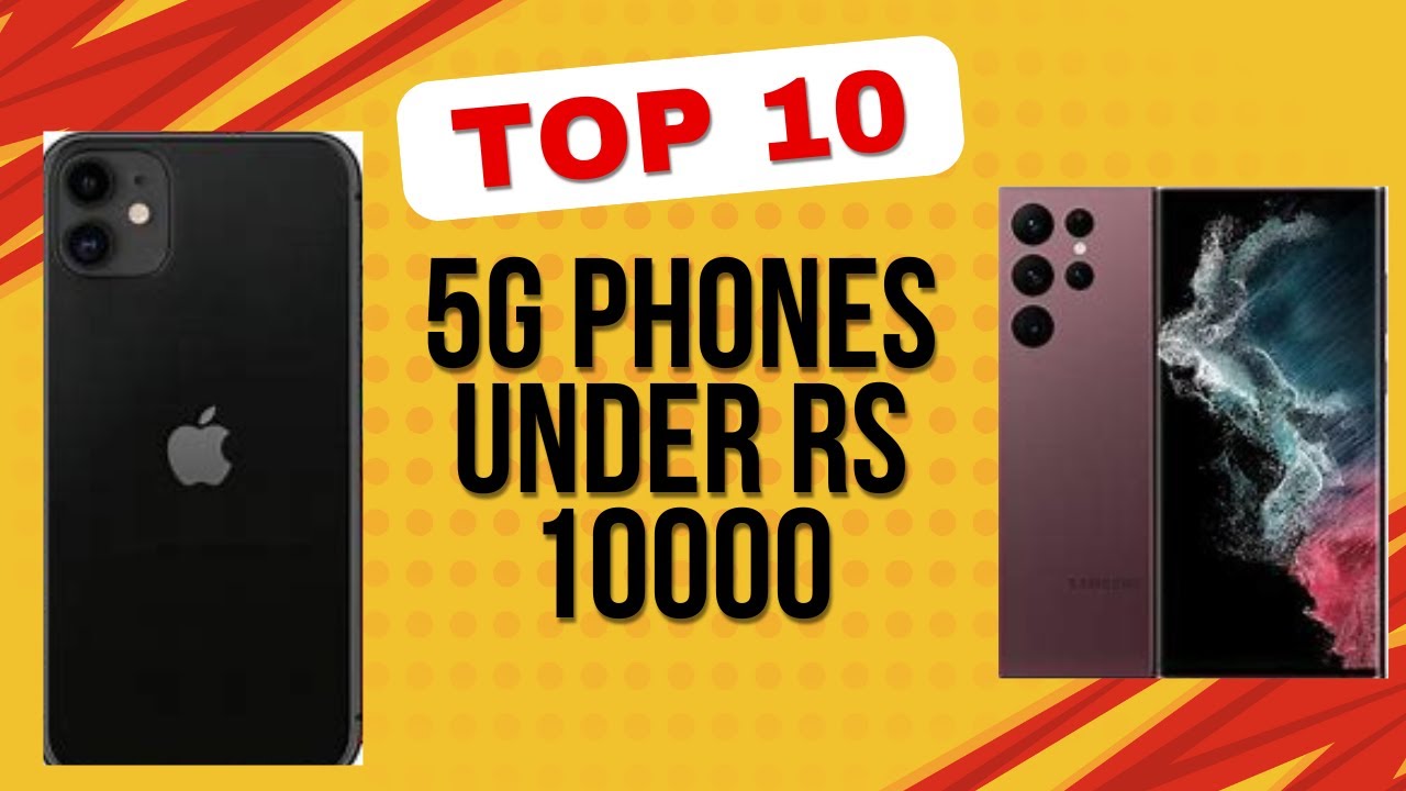 Shocking 😱 Top 10 best smartphones under 10000 || Top 10 best 5G phones ...