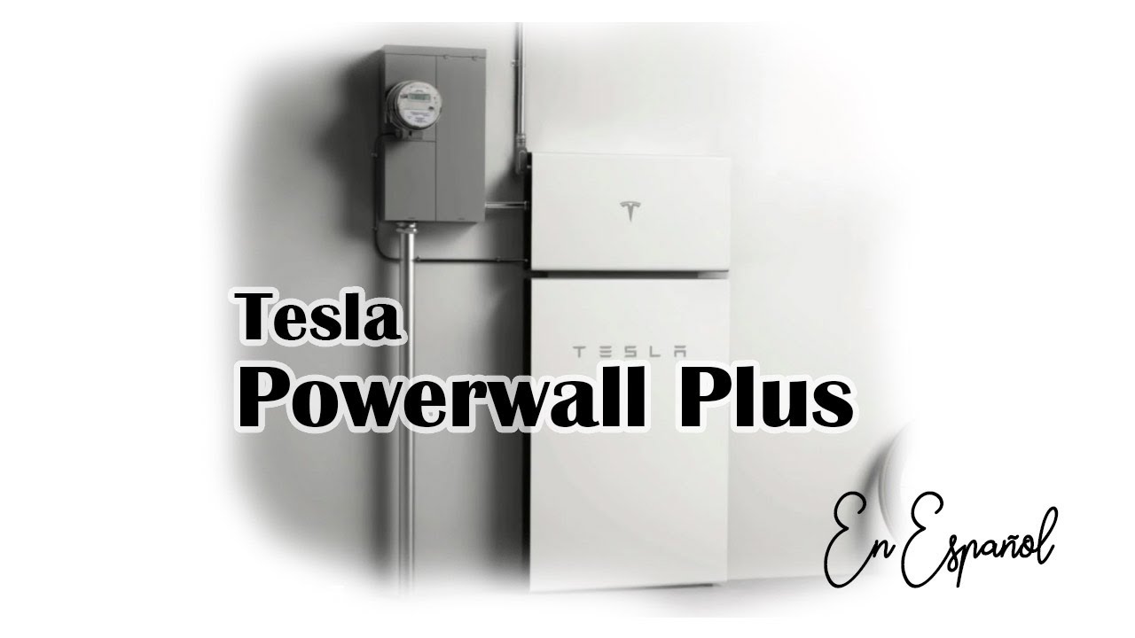 Tesla Powerwall Plus (Español) - YouTube