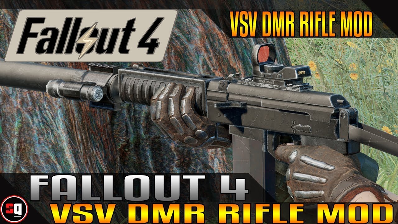 Fallout 4 - VSV DMR Rifle Mod - YouTube