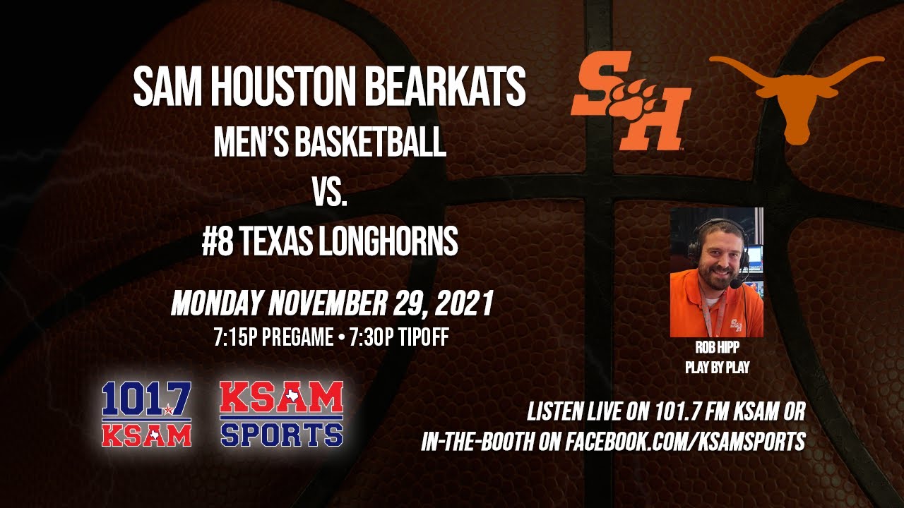 Men's College Basketball - Sam Houston Bearkats vs 8 Texas Longhorns ...