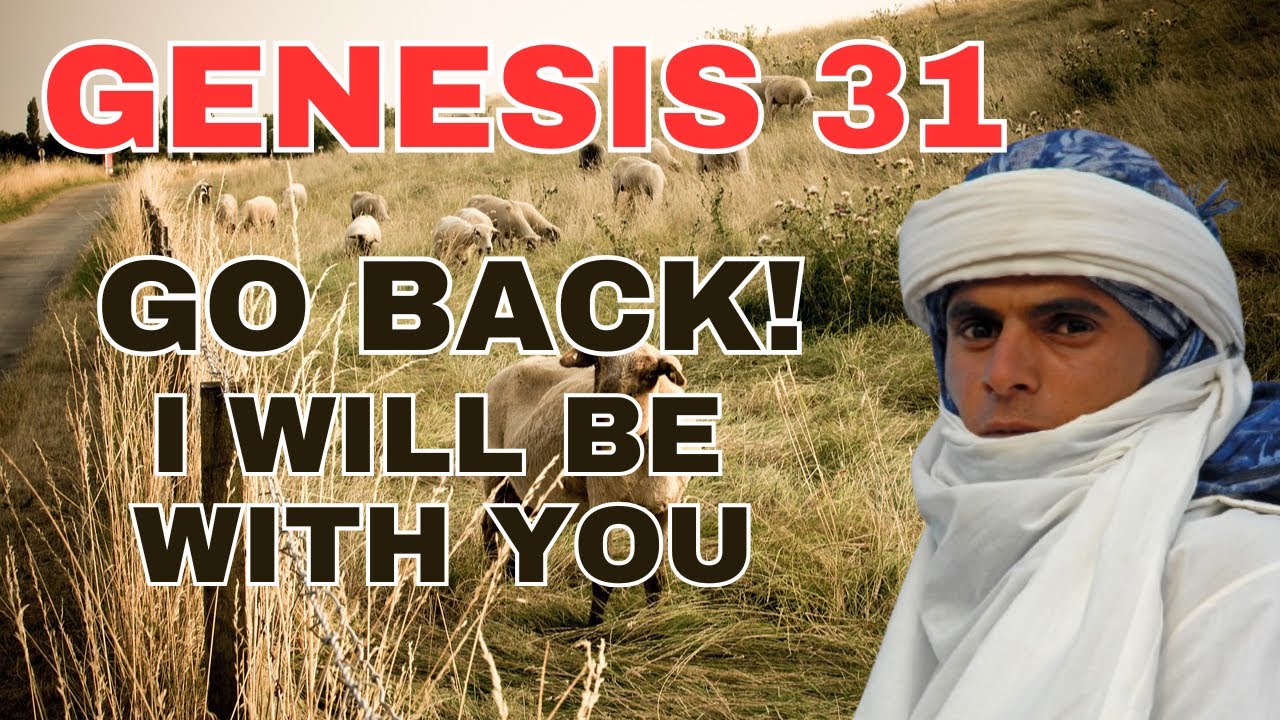 Genesis 31 Bible Study: Jacob’s Escape, God’s Protection, and a ...