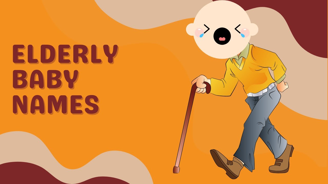 Elderly Baby Names For New Babies - YouTube