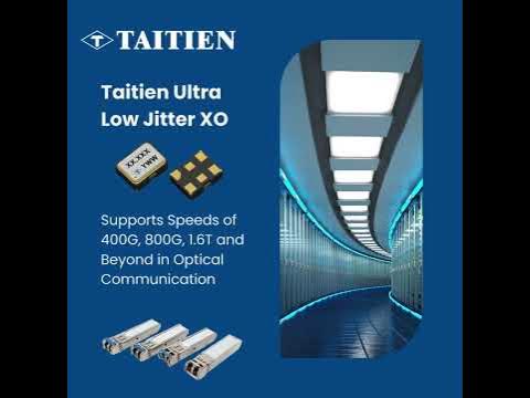 Taitien Electronics – Ultra Low Jitter Oscillator for High-Speed Optical Modules - YouTube