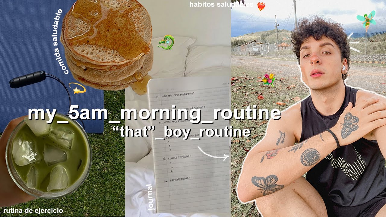 mi rutina de mañana productiva a las 5 AM *my "THAT" boy routine ...