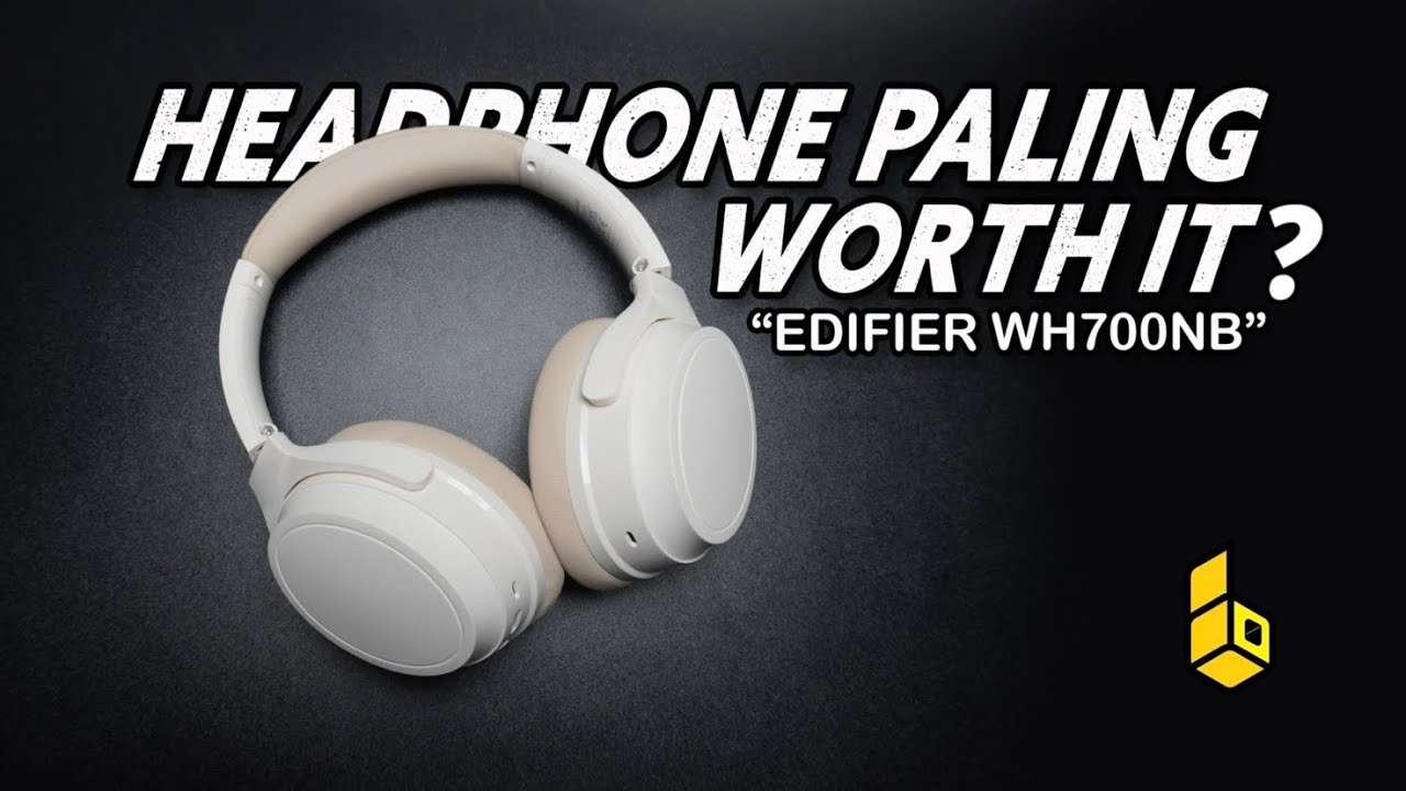 Full Review Edifier WH700NB! Wireless Headphone 500 Ribuan Nyaris ...