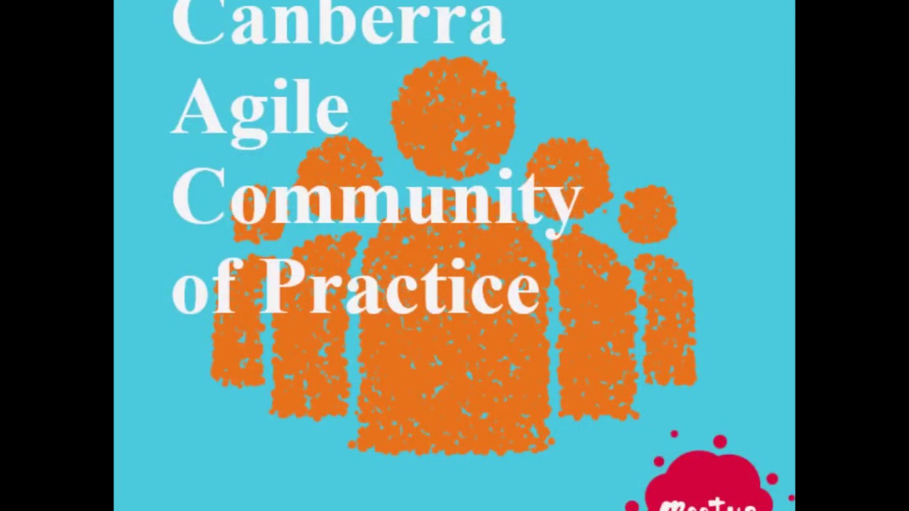 Canberra Agile Community of Practice - YouTube