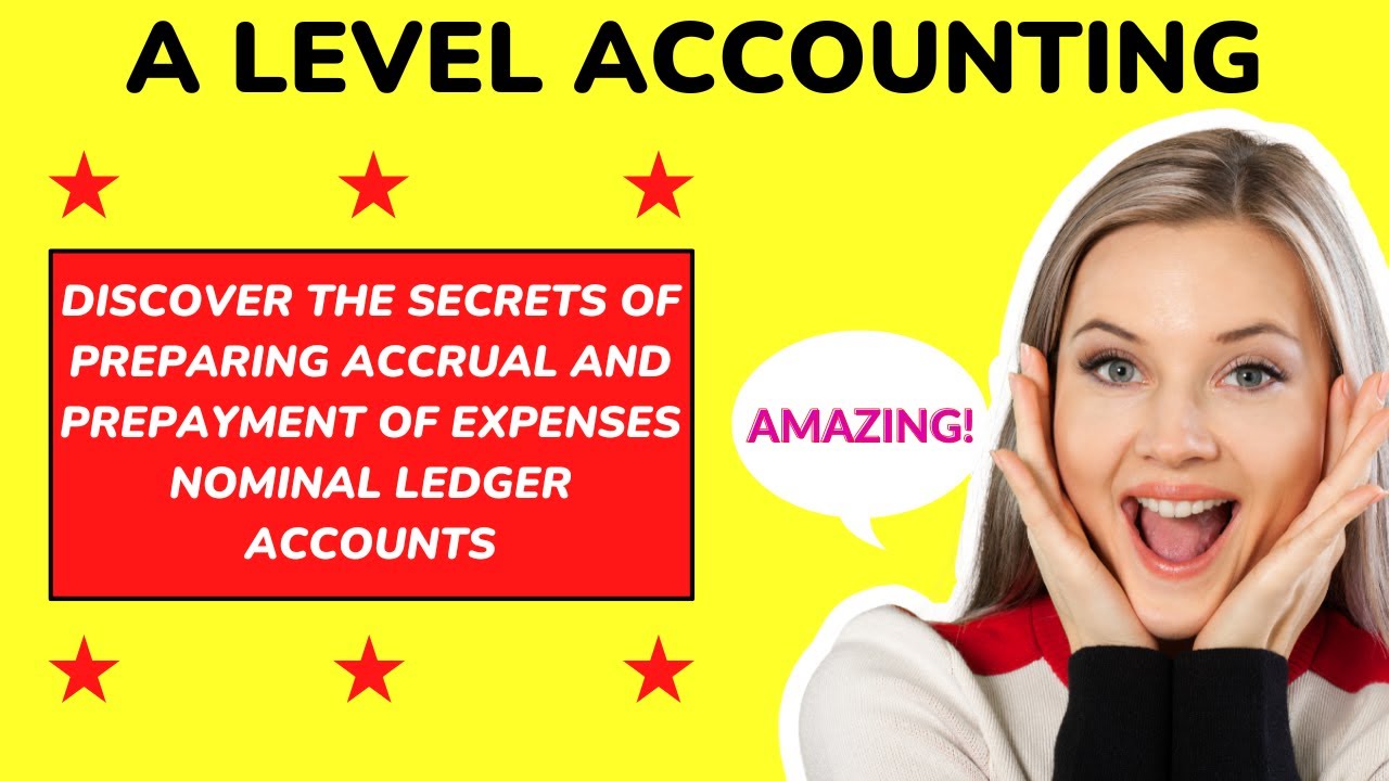Accrual and Prepayment of Expenses Nominal Ledger Accounts AQA A Level ...