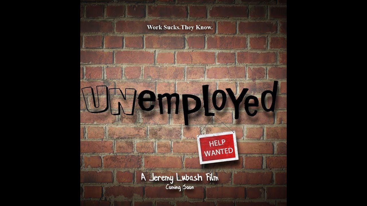 Unemployed Trailer (2018) - YouTube