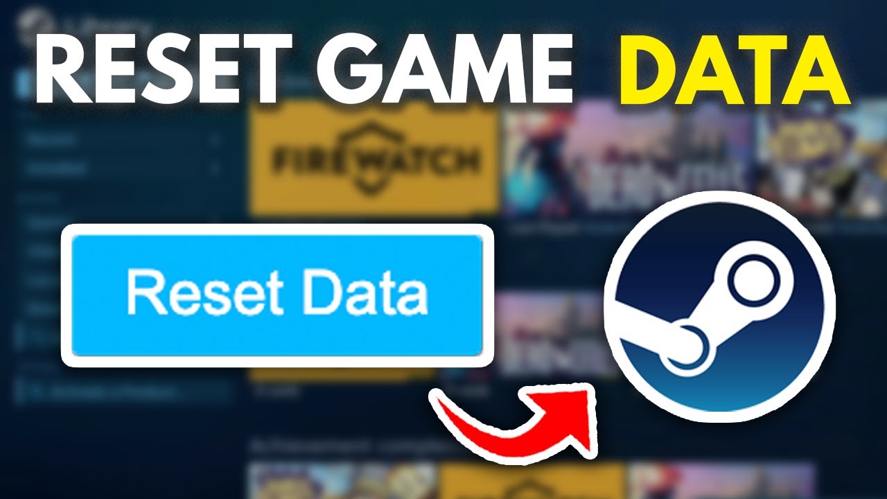 How to Erase Game Data/Reset Steam Games (2025 UPDATED) - YouTube