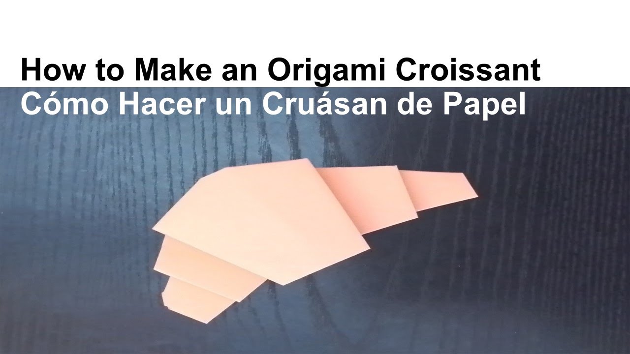 How to Make an Origami Croissant 🥐- Cómo Hacer un Cruasán de Papel ...