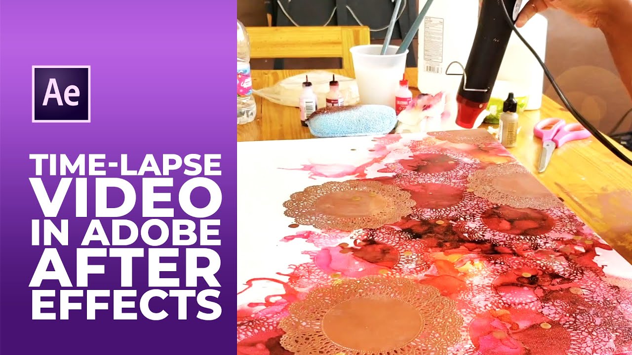 ADOBE AFTER EFFECTS | TIME-LAPSE VIDEO | ART #3 - YouTube