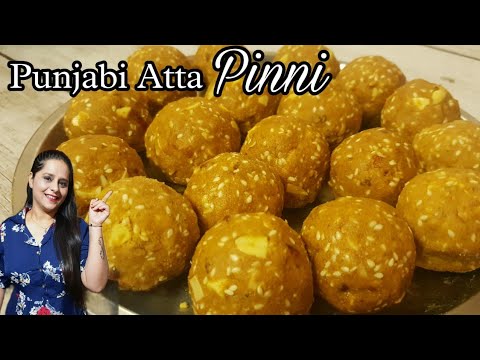 दादी नानी के हाथो के स्वाद वाली pinniya II Punjabi Atta Pinni Recipe II ...