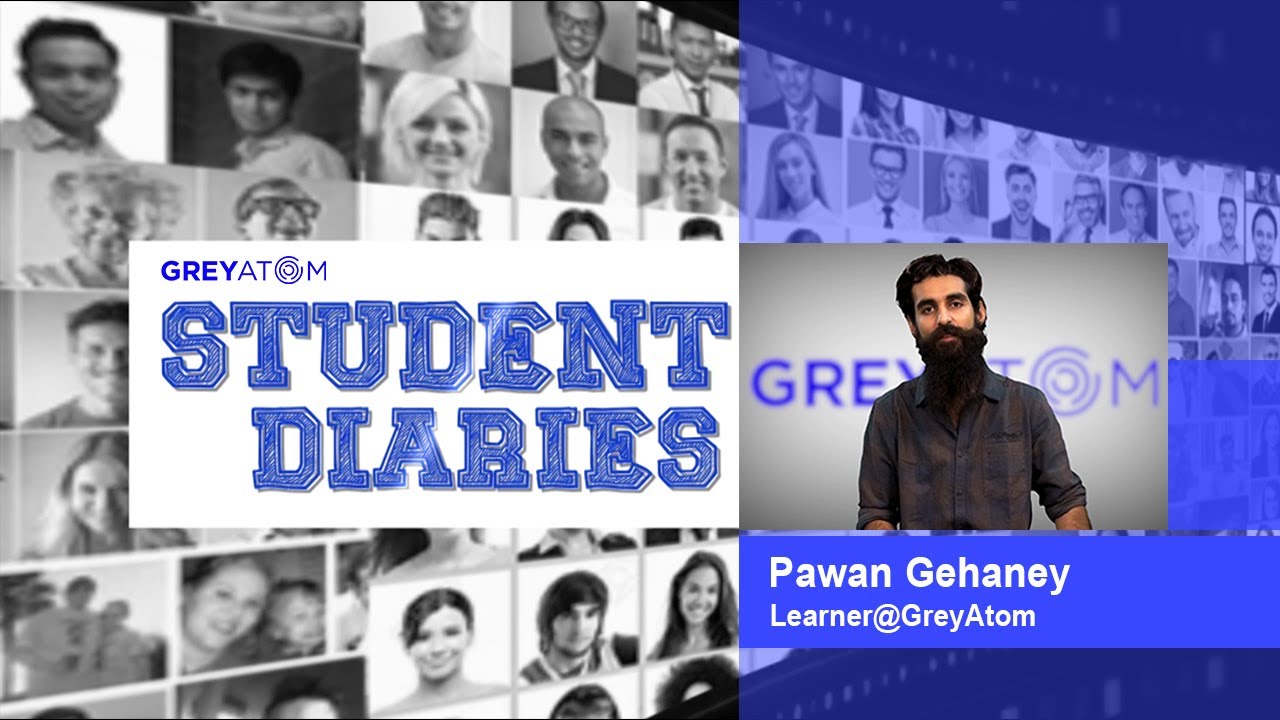 Pawan Gehaney | Student Diaries | Success Stories | Data Science | GreyAtom School - YouTube