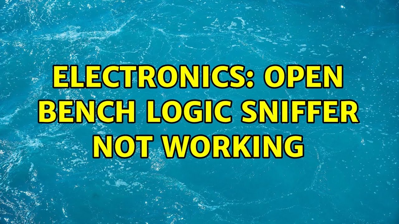 Electronics: Open bench logic sniffer Not working - YouTube