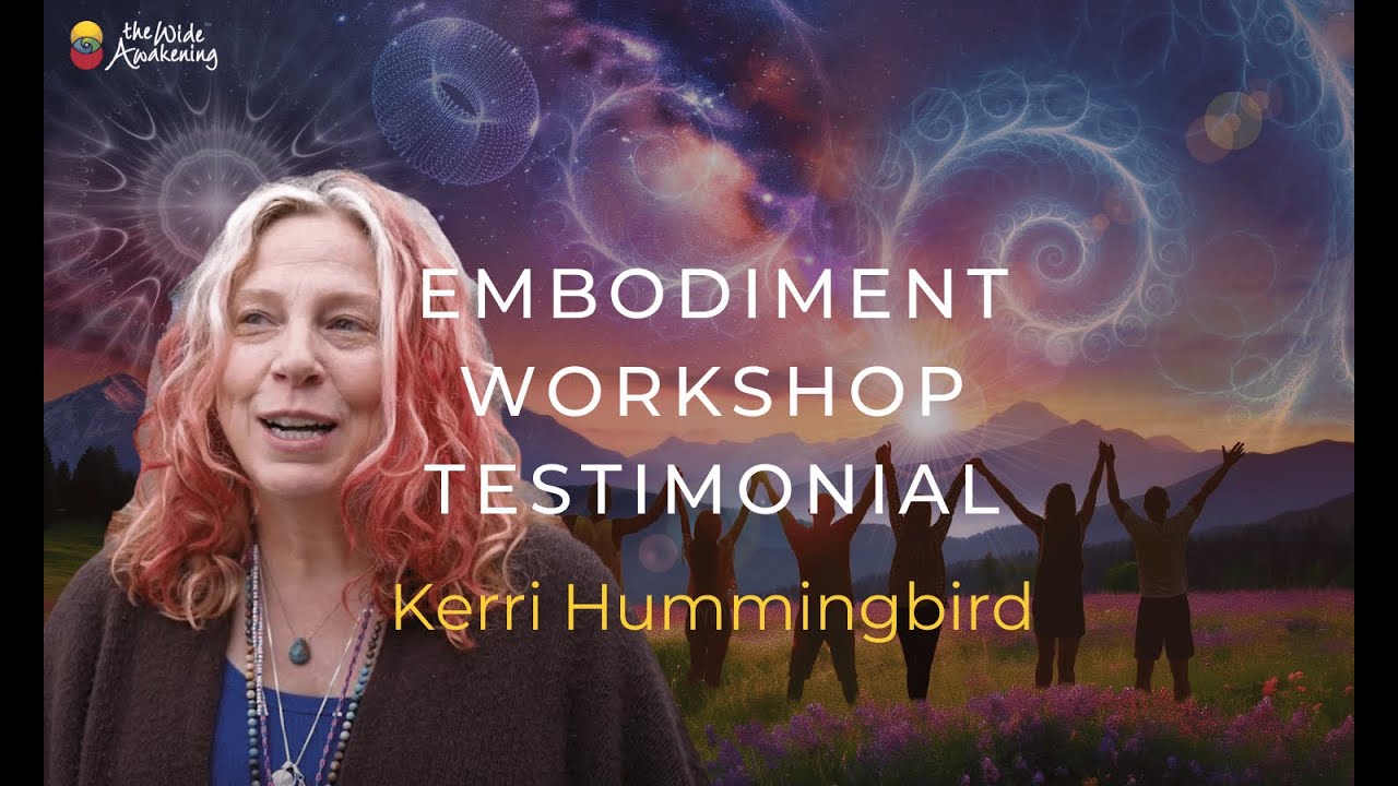Embodiment Workshop - Testimony Kerri Hummingbird - YouTube