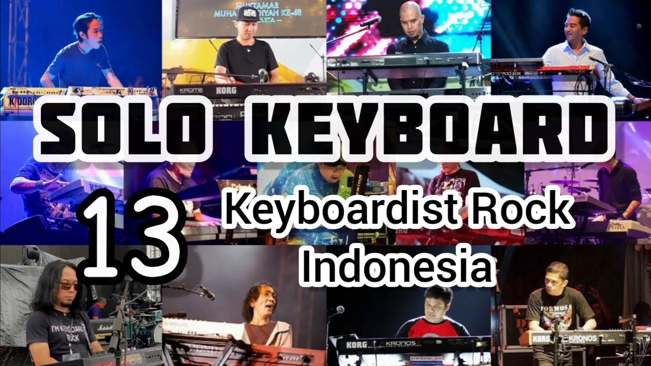 SOLO KEYBOARD 13 Keyboardist Rock Indonesia - YouTube