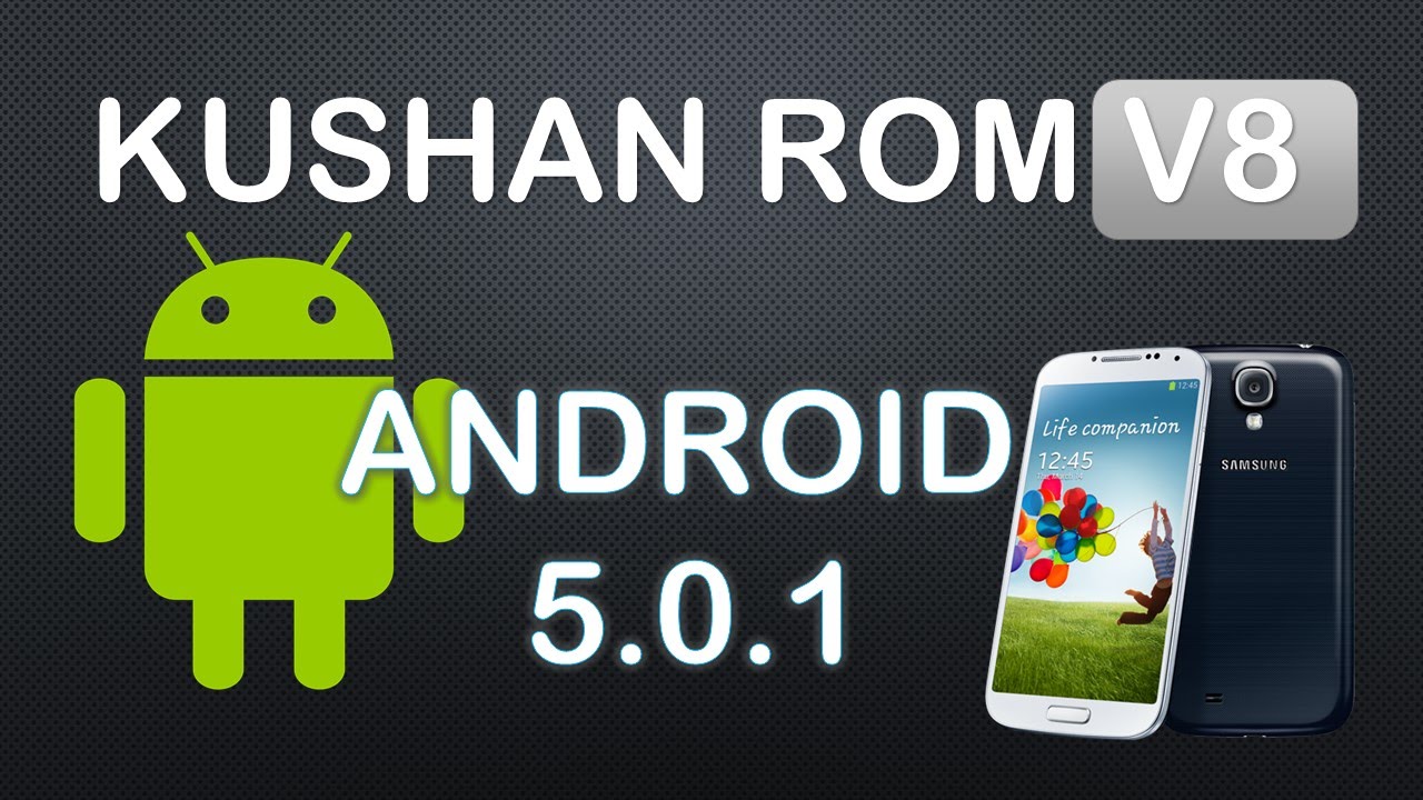 KUSHAN ROM V8 STOCK 5.0.1 PARA SAMSUNG S4 - YouTube