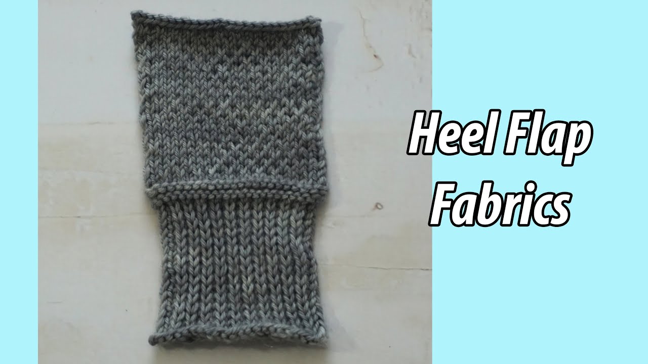 Heel Flap Fabrics - YouTube