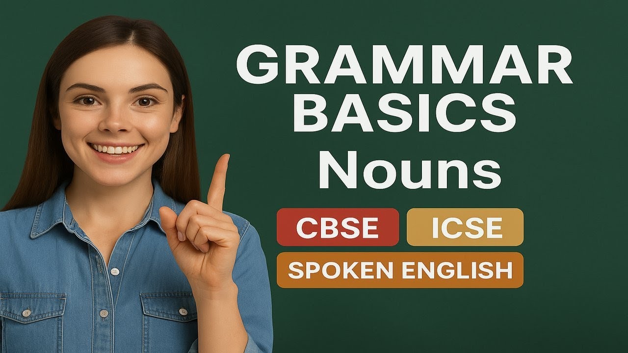 English Grammar Basics | Nouns | CBSE | ICSE | Spoken English - YouTube