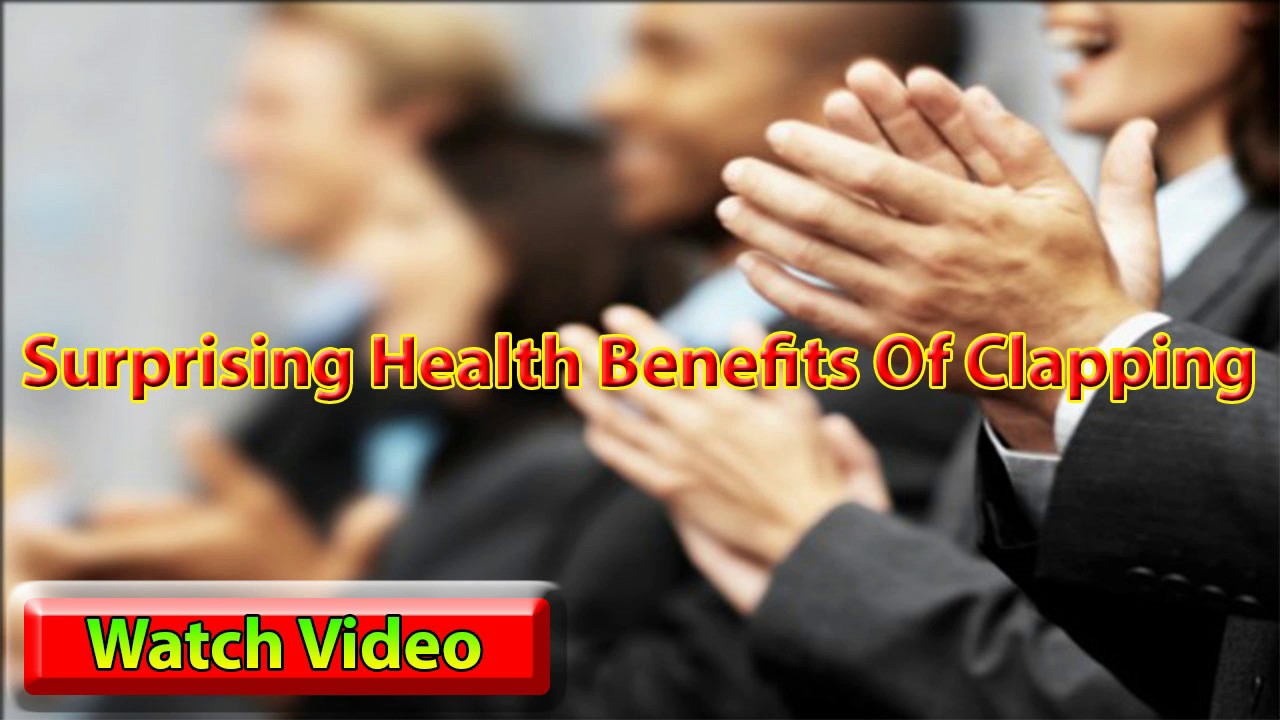 Surprising Health Benefits Of Clapping... - YouTube