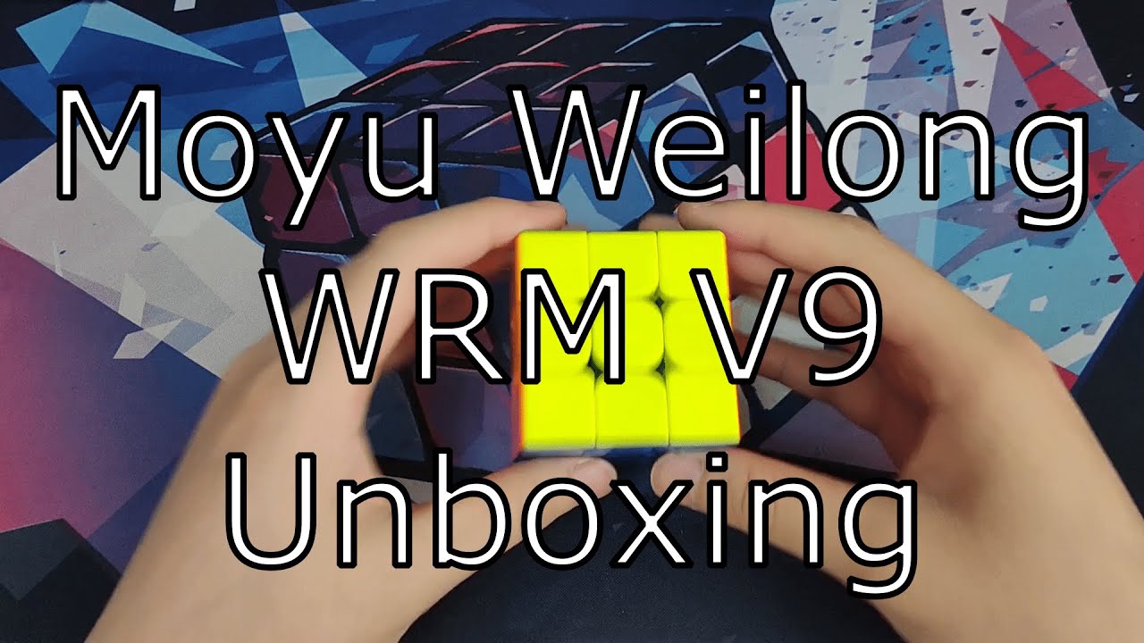 Moyu Weilong WRM V9 Unboxing | EricTheCuber - YouTube