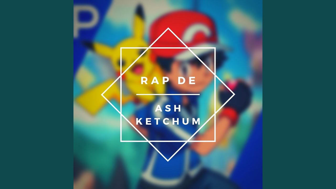 Rap de Ash Ketchum - YouTube Music
