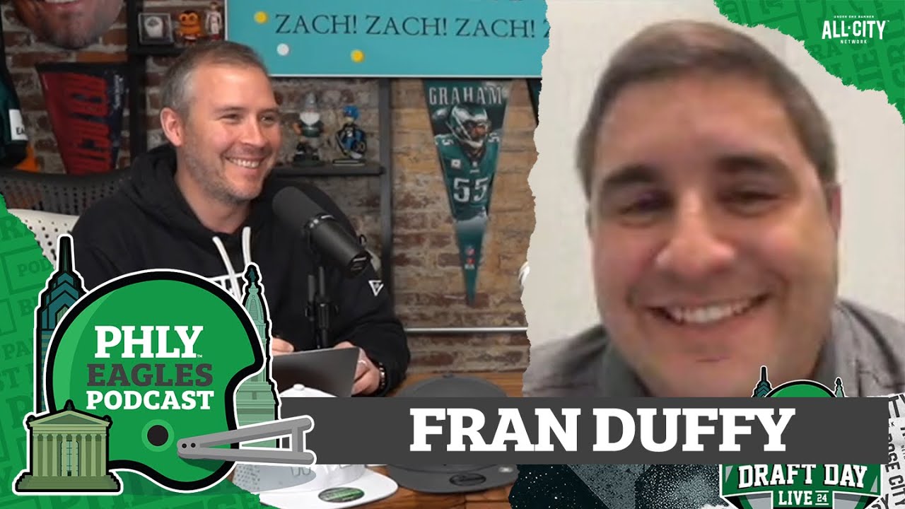 Fran Duffy reviews the Philadelphia Eagles’ draft class | PHLY Sports ...