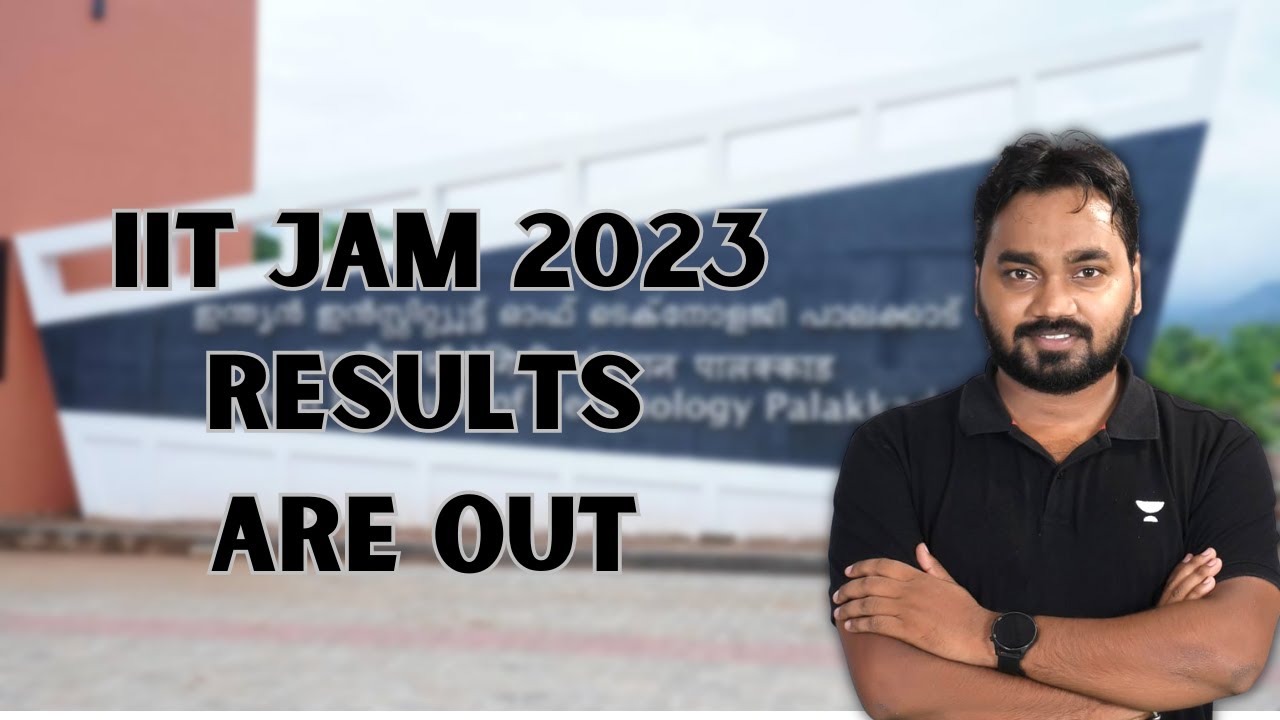 IIT JAM 2023 || Results are out - YouTube