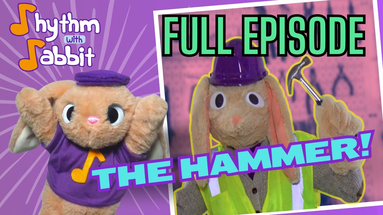 Hammer Full Episode | Rabbit Teaches Rhythm | Sing Along Kids Songs ...