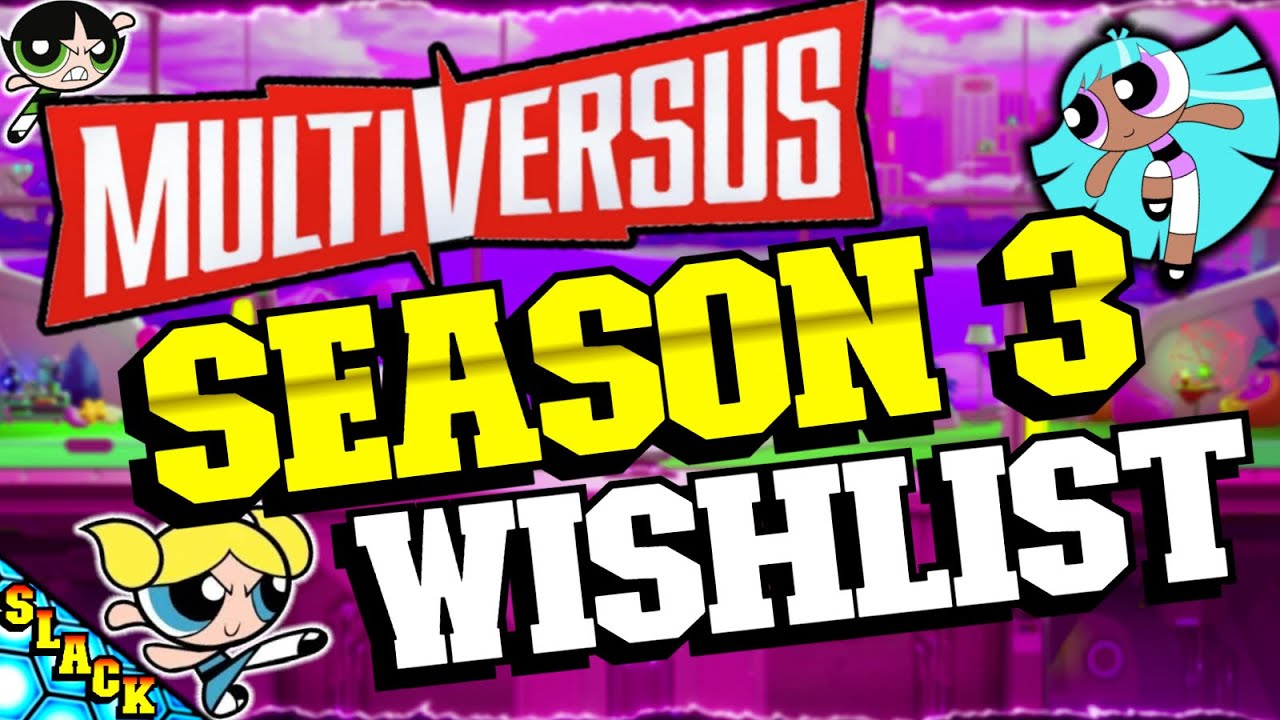 MULTIVERSUS Season 3 Wishlist - YouTube