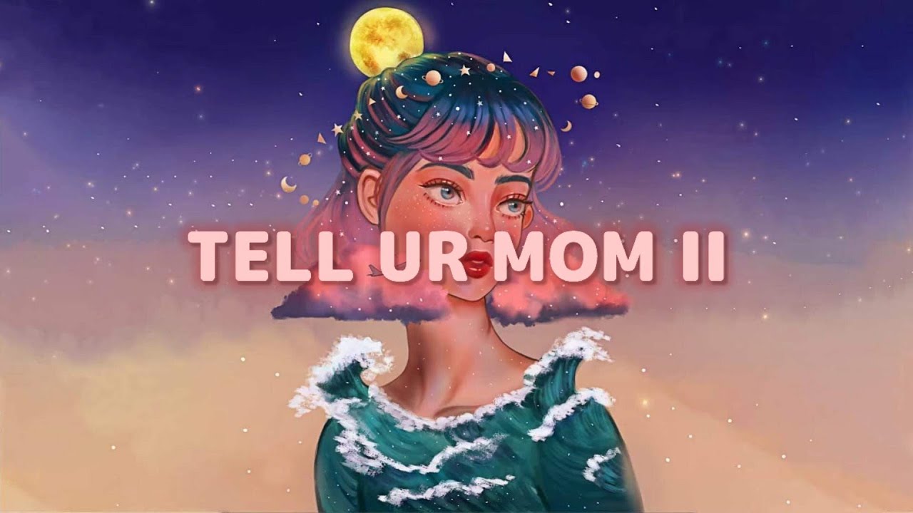 Tell Ur Mom ll, Ôm Em Lần Cuối…| Những Bản Lofi Cực Chill Của Quanvrox ...