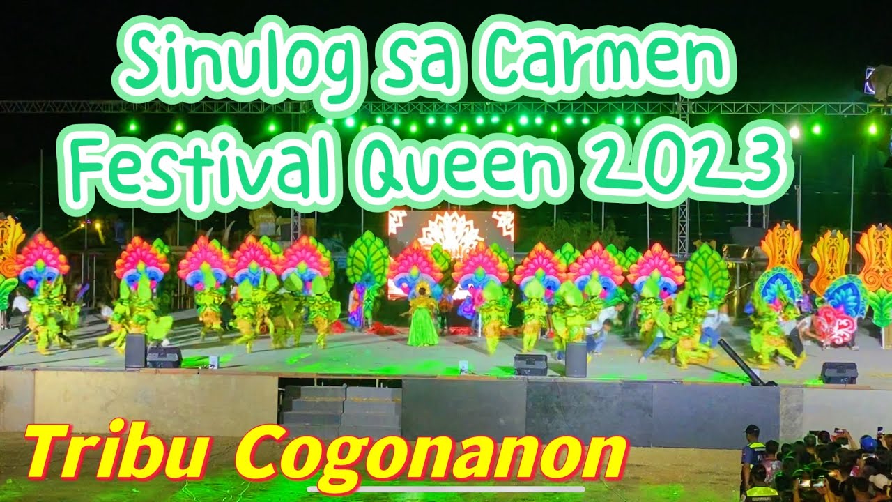 Sinulog sa Carmen Festival Queen 2023 Tribu Cogonanon Group Performance ...