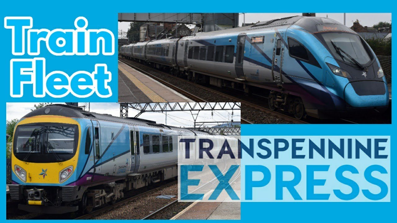 TransPennine Express Train Fleet | Current, Past & Future Rolling Stock ...