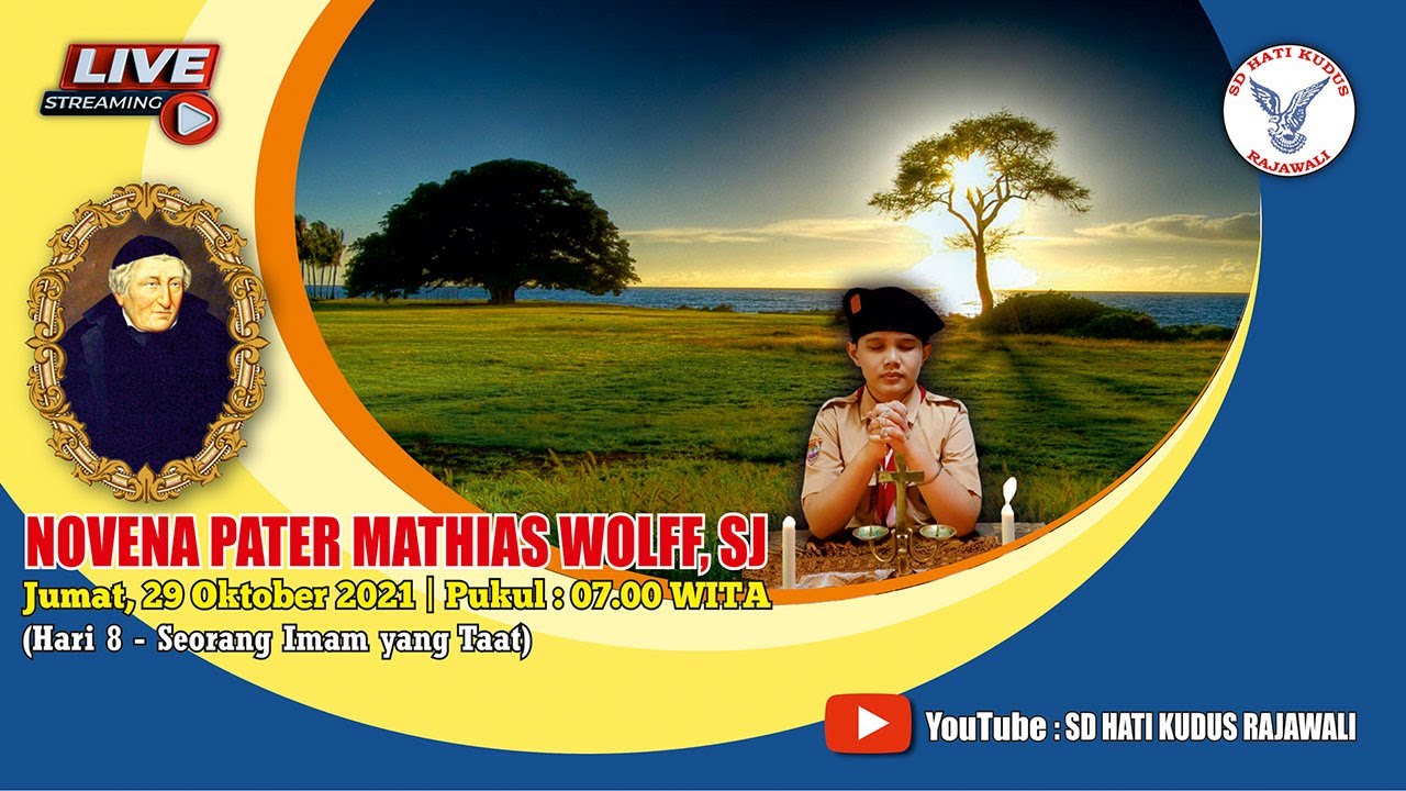 NOVENA PATER MATHIAS WOLFF, SJ | HARI KEDELAPAN | Jumat, 29 Oktober ...