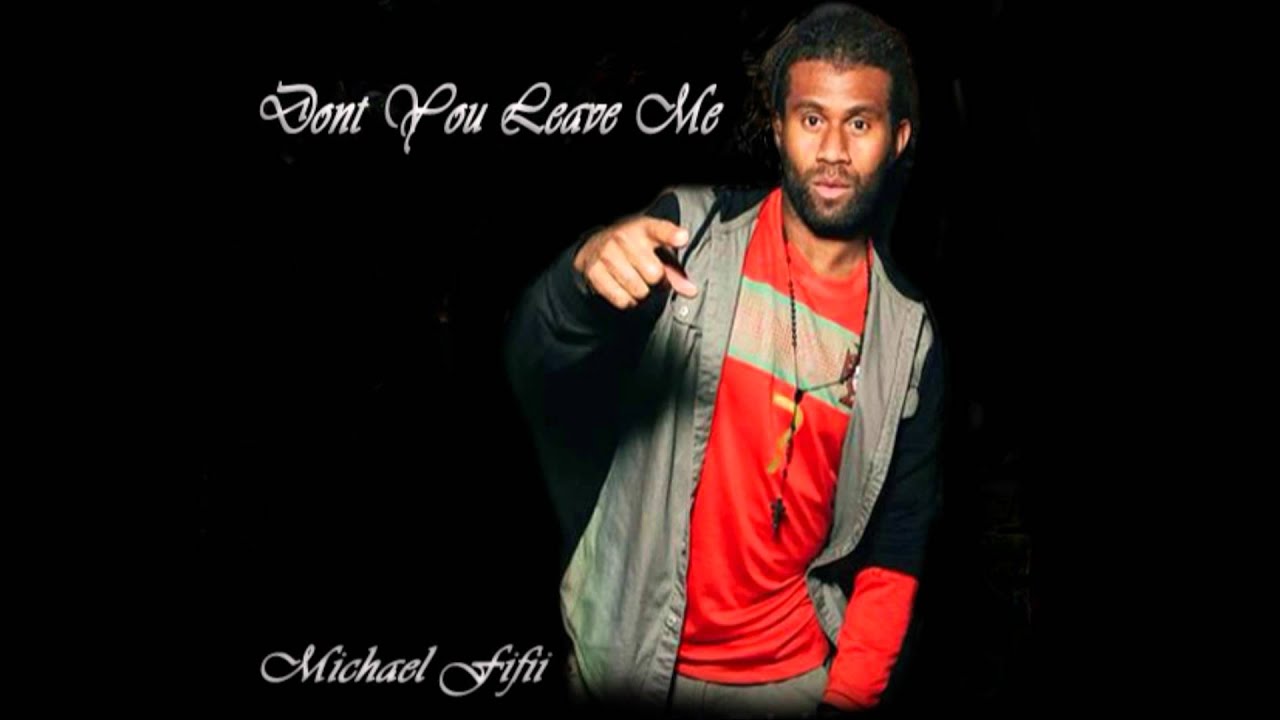 "Dont you leave me" by Michael Fifii - YouTube