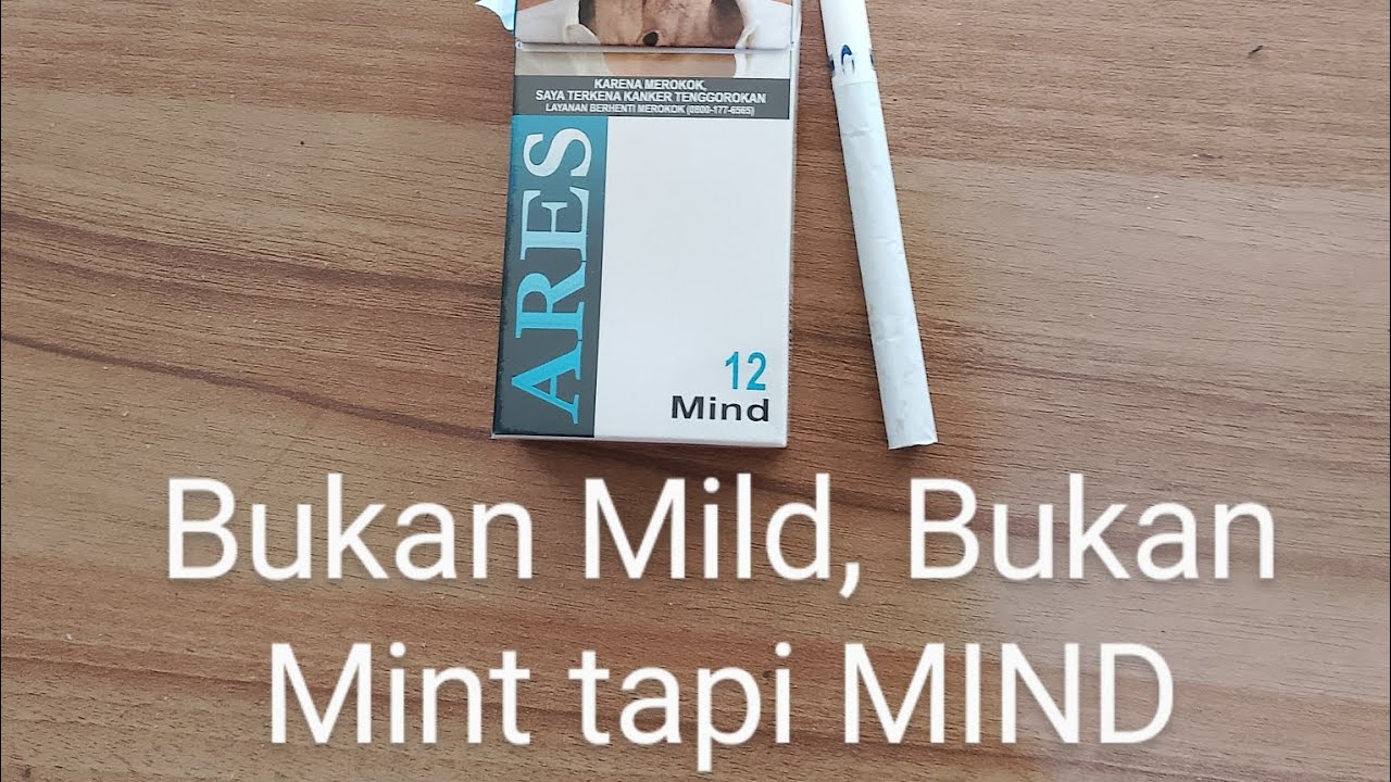 Review Rokok Ares Mind - Bukan Mild dan Bukan juga Mint tapi MIND ...