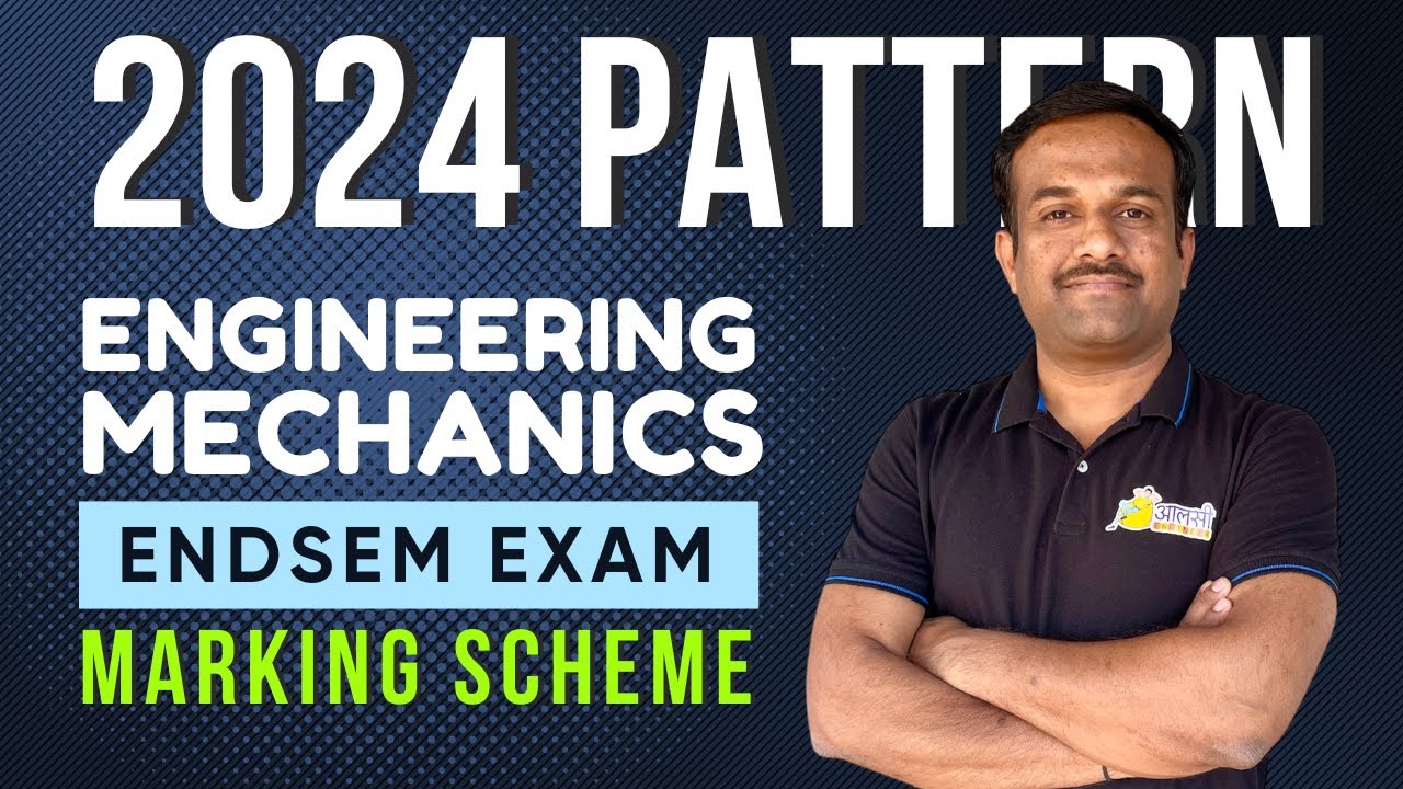 2024 Engineering Mechanics Endsem Exam: Marking Scheme | What to study ...