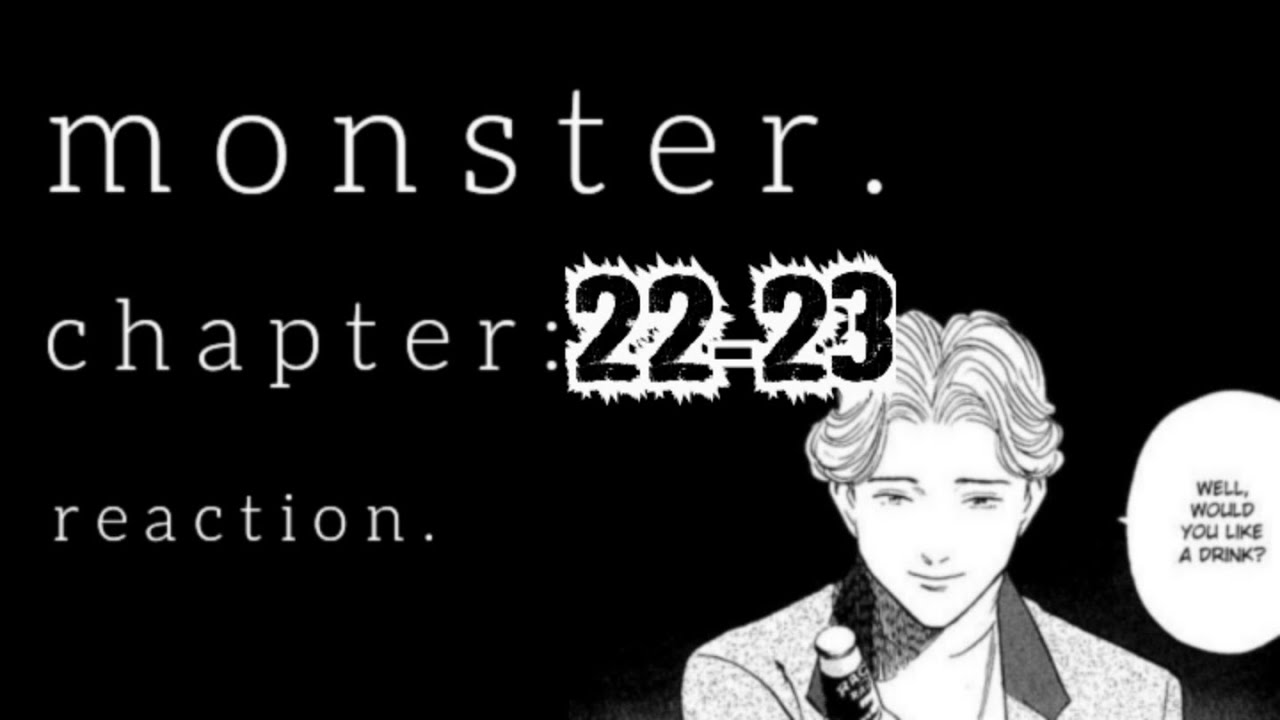MONSTER | MANGA CHAPTERS 22 - 23 REACTION , NARRATION & REVIEW | JOHAN ...