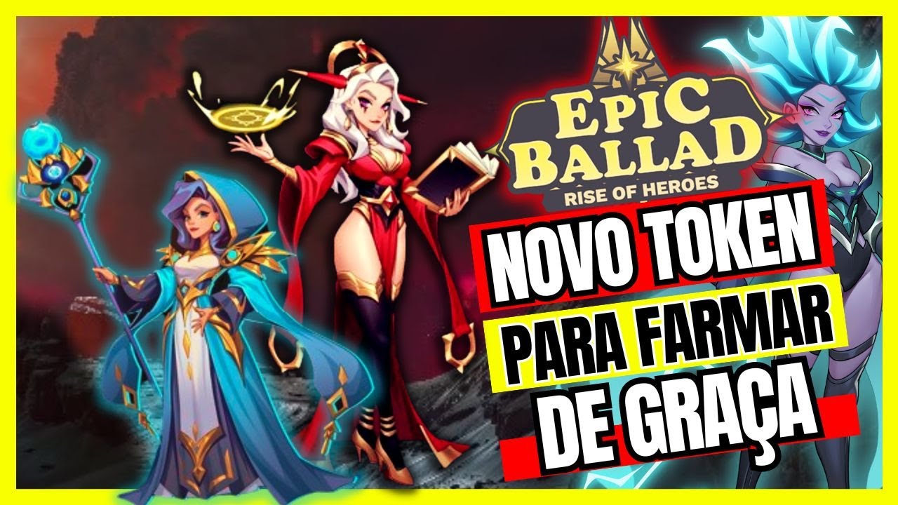 Novas Atualizações do Epic Ballad Rise of Heroes | Novo Token para ...