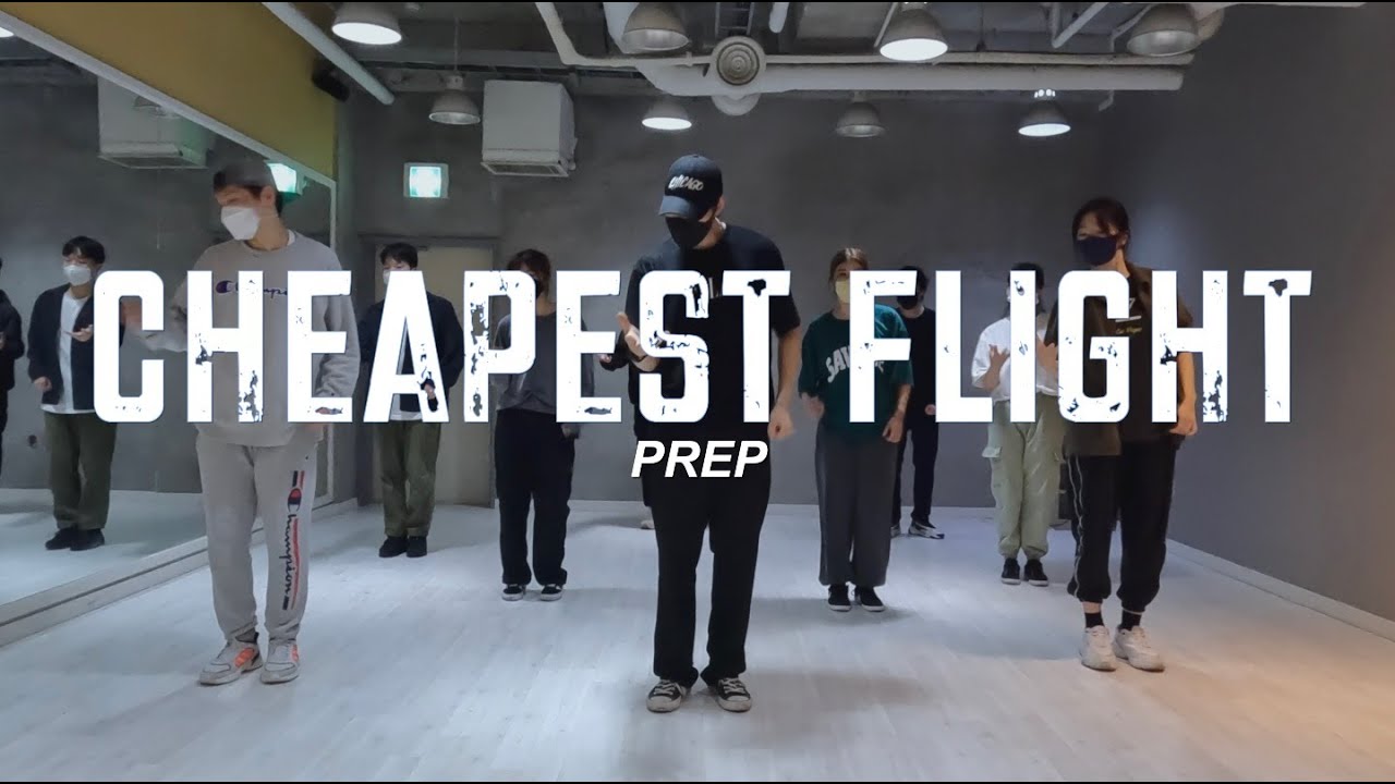 PREP - CHEAPEST FLIGHT l CM CHOREOGRAPHY - YouTube