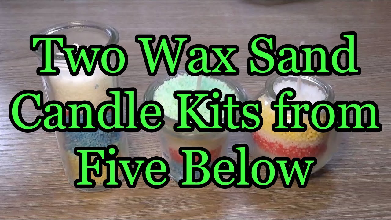 Two Wax Sand Candle Kits from Five Below: December 14, 2022 - YouTube