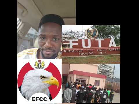 Efcc raids Futa hostels at midnight, arrests 14 students