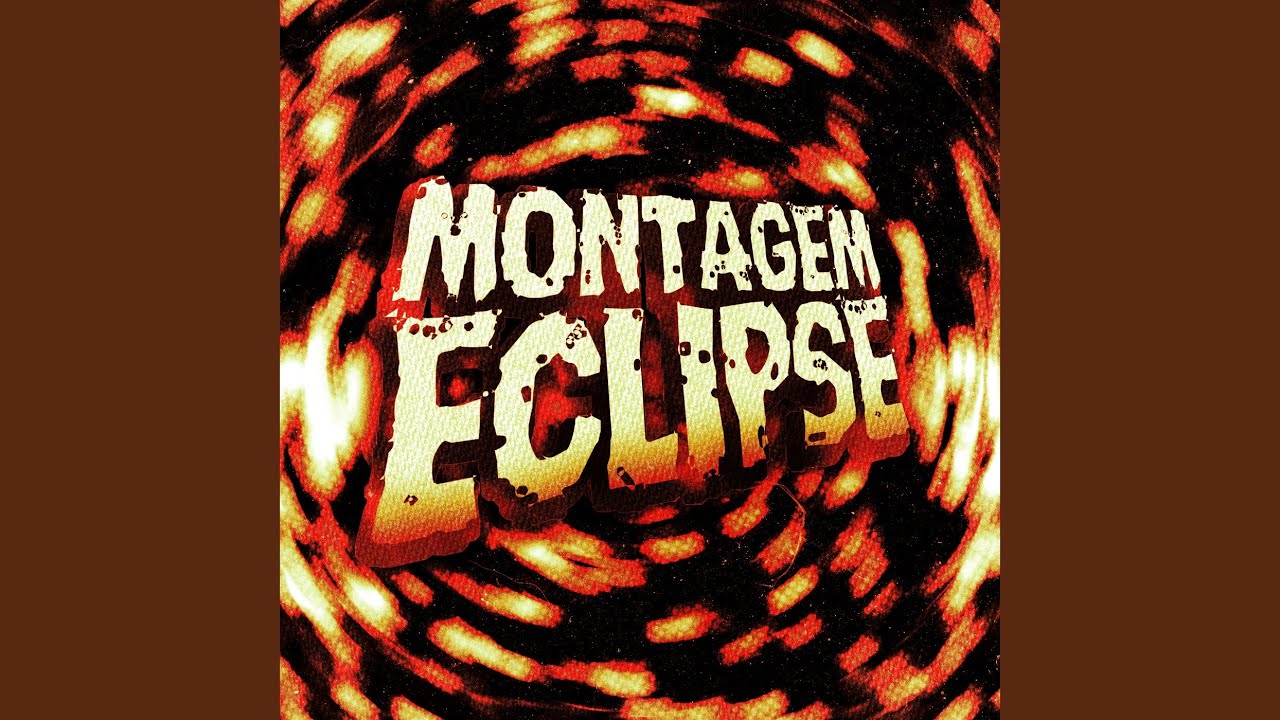 MONTAGEM ECLIPSE - YouTube