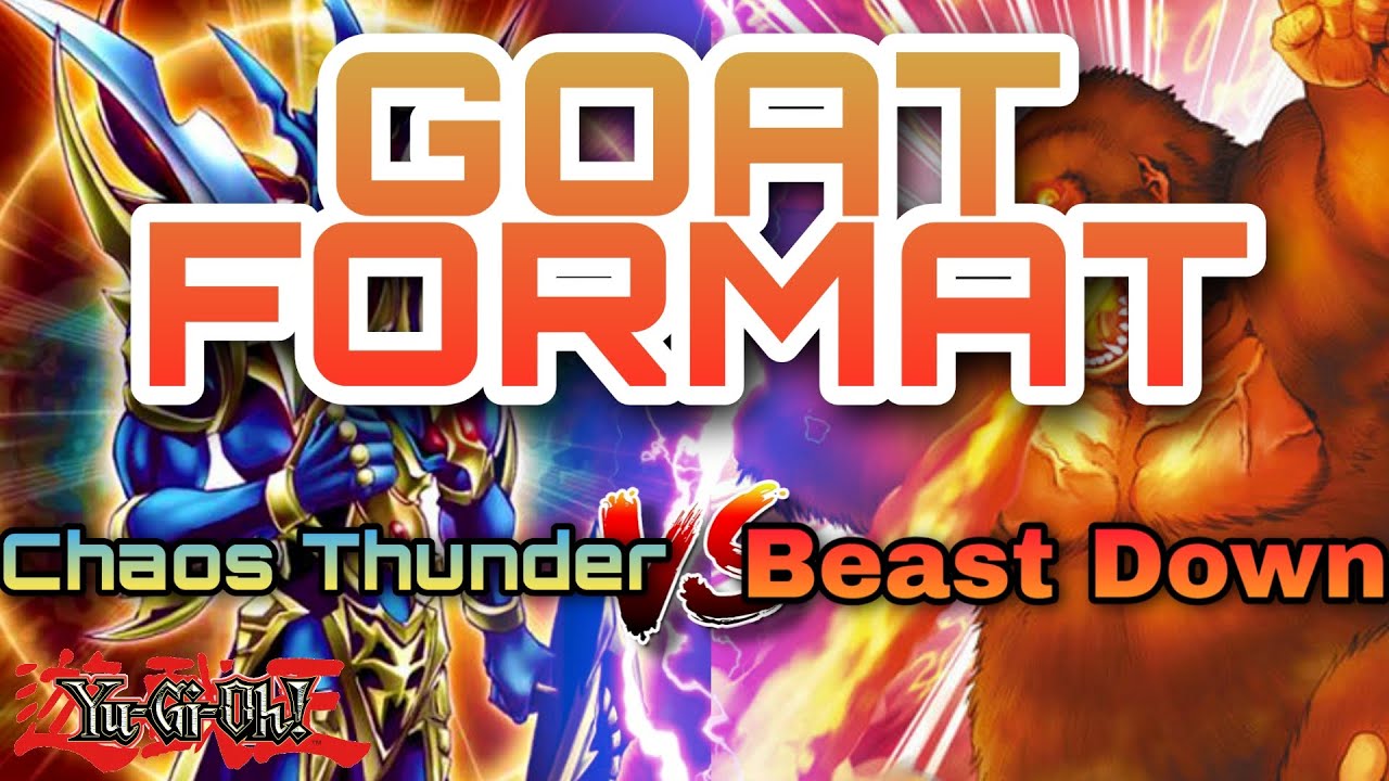 Yu-Gi-Oh! Chaos Thunder Dragon VS Beast Down | Goat Format 2020 - YouTube
