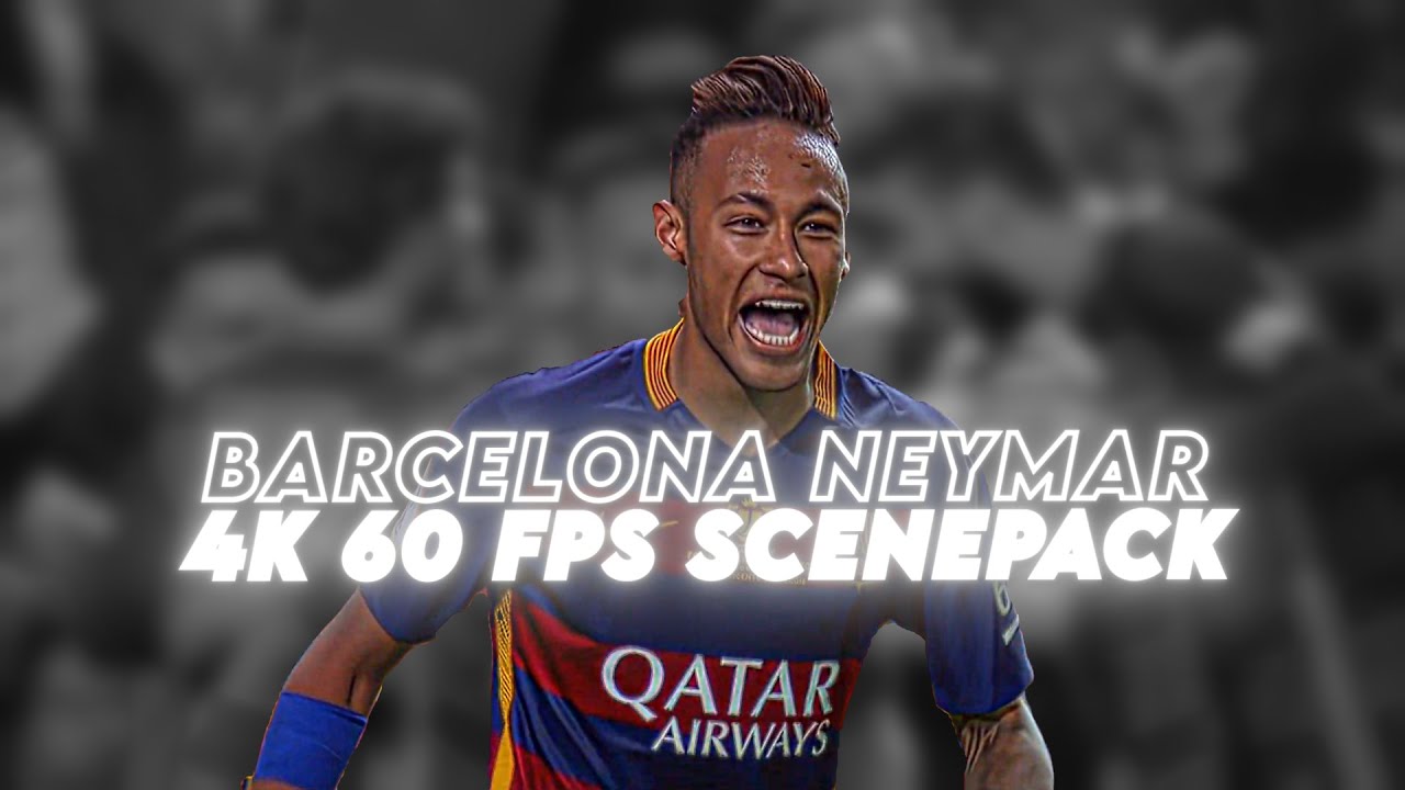 Barcelona Neymar 4K Scenepack - UPSCALED - FREE + NO WATERMARK - CLIPS ...