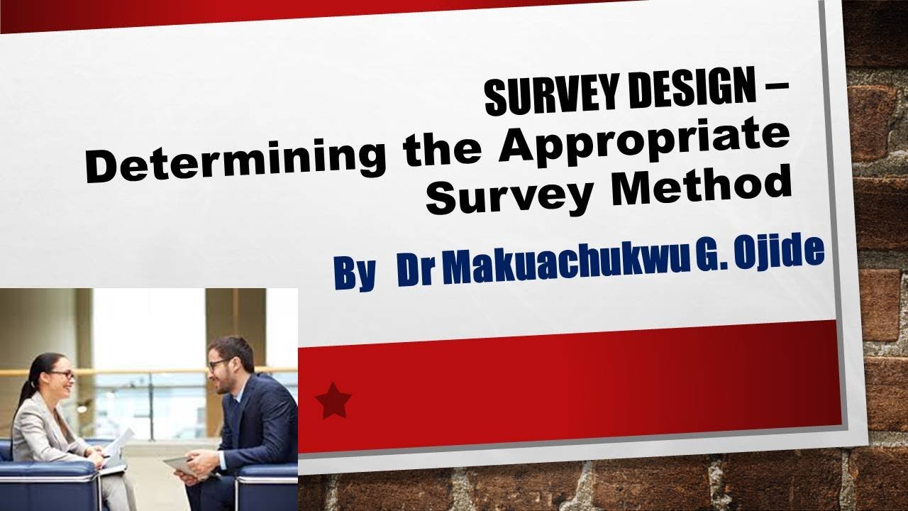 Part 2- Research Survey Design: Determining the Appropriate Survey ...